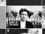 Short of the Week: a bizarre David Lynch experience