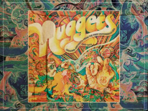 'Nuggets': How a compilation album changed rock forever