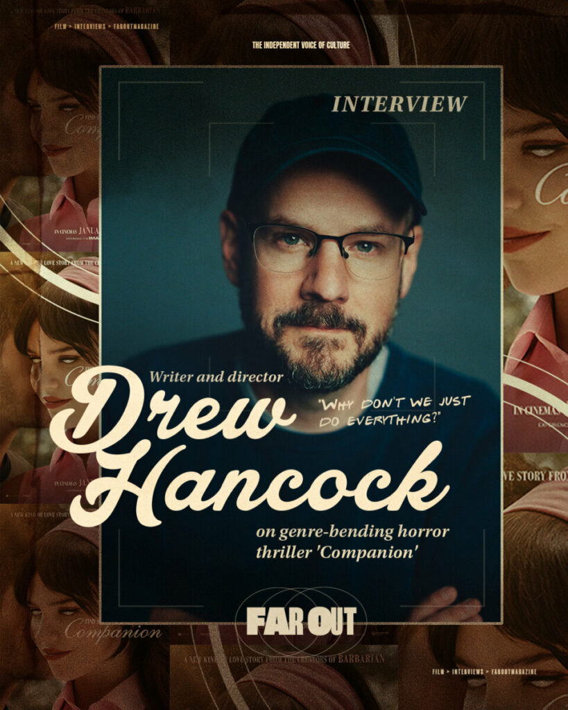 Writer and director Drew Hancock talks 'Companion'