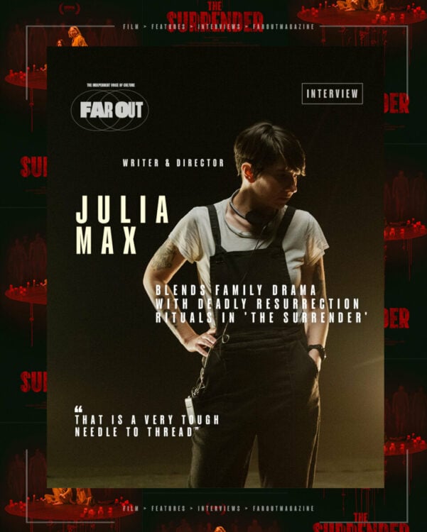 Writer and director Julia Max talks 'The Surrender'