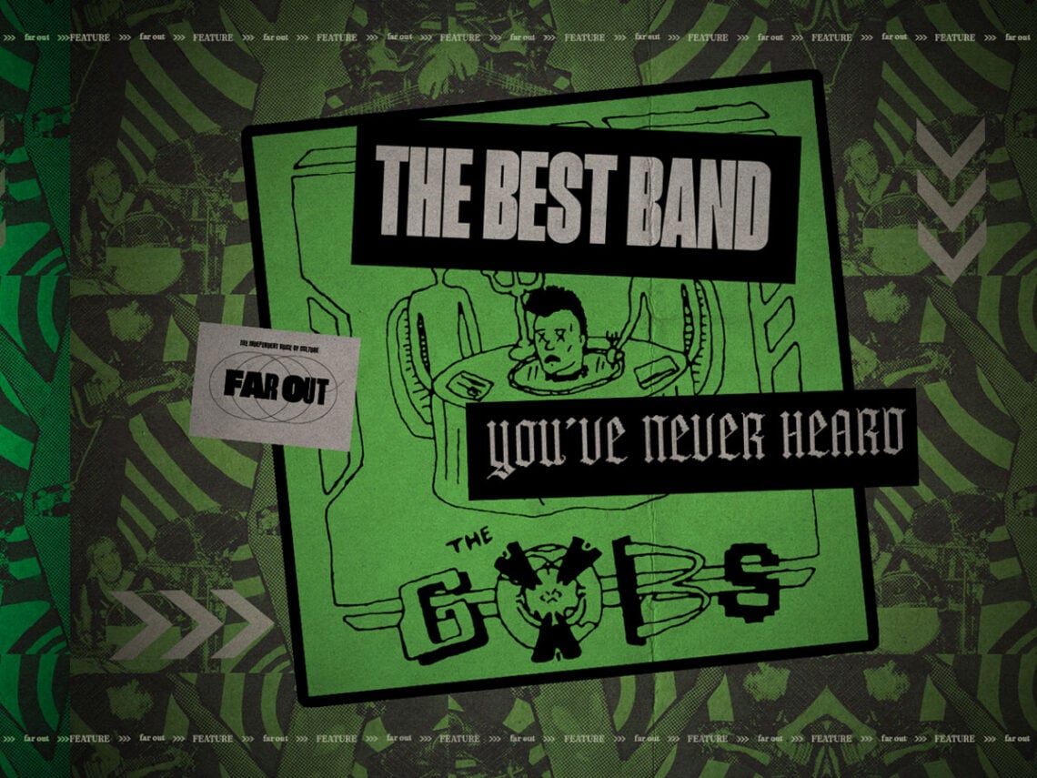 The Gobs: the best band you've never heard